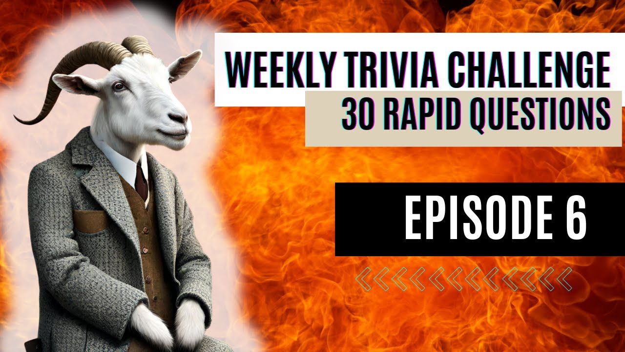 Prove that you're a trivia champion! | Weekly trivia challenge: 6 | 30 ...