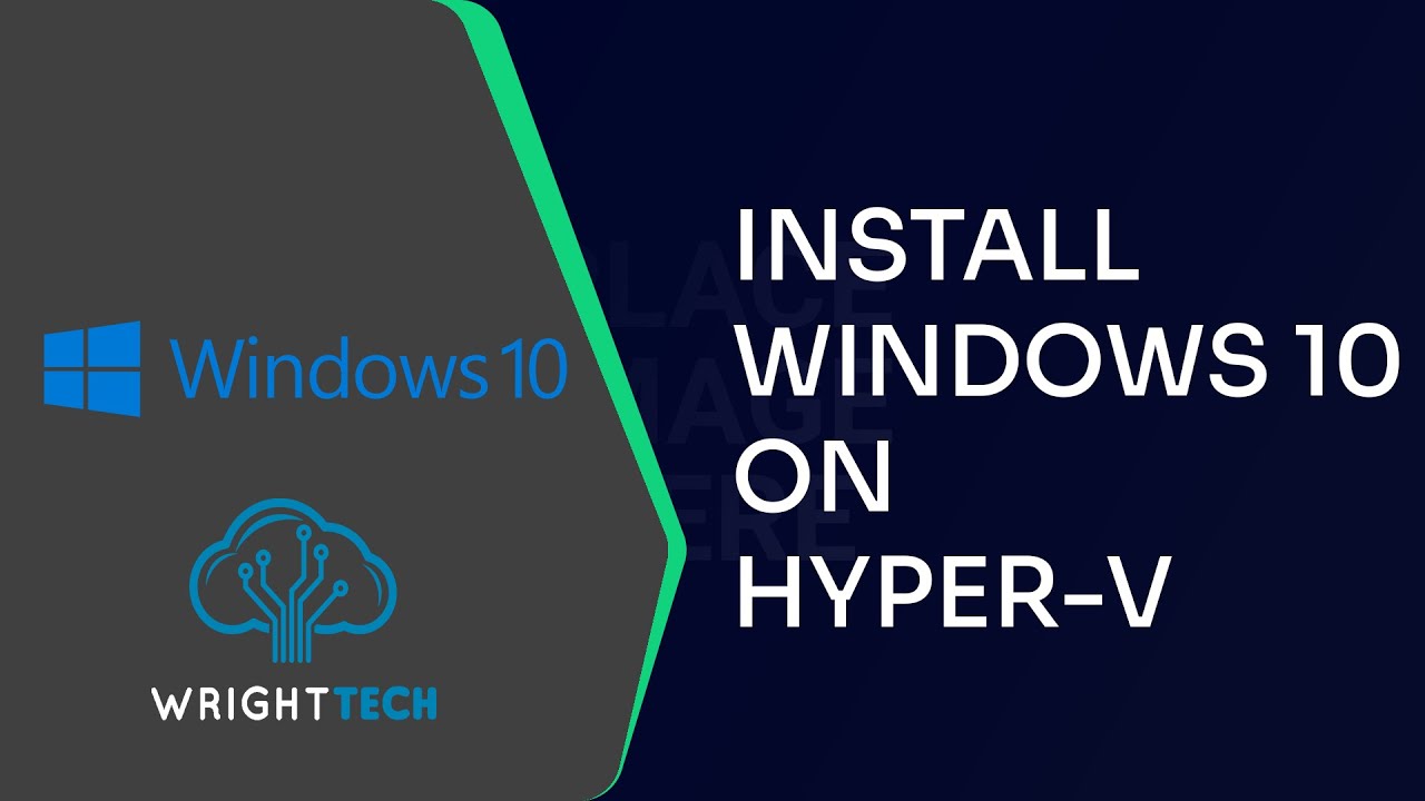 How to Install Windows 10 On Hyper V - YouTube