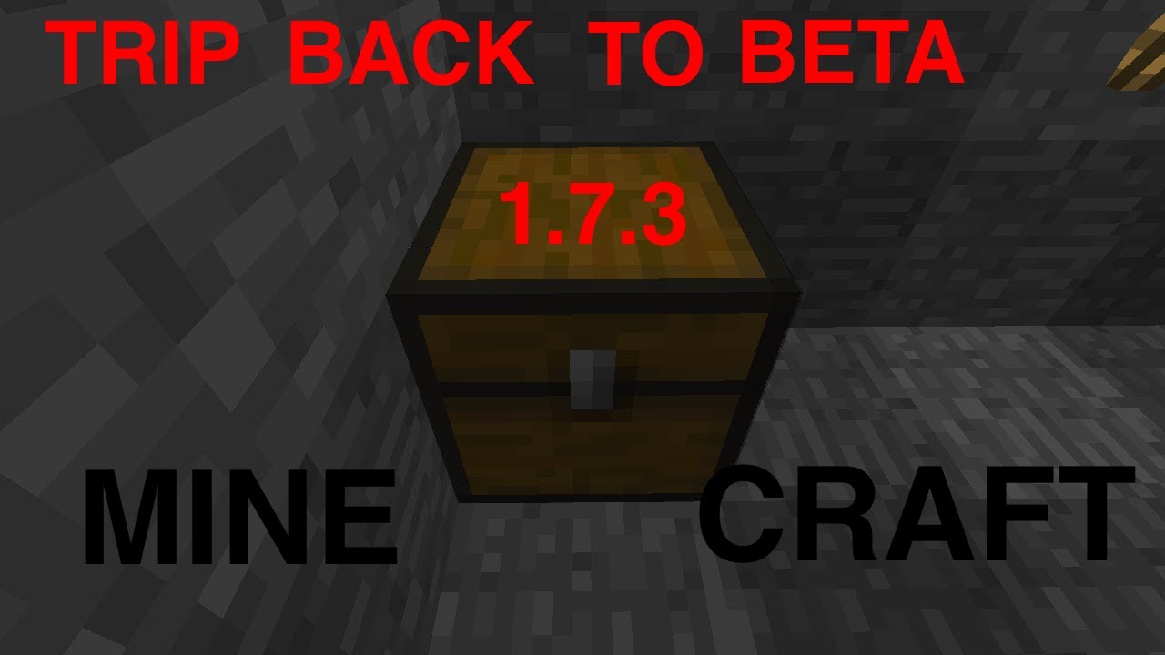Minecraft - Trip Back To Beta 1.7.3 - 1 - YouTube
