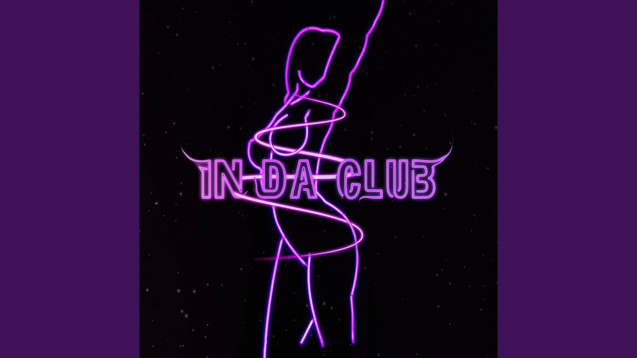 IN DA CLUB - YouTube