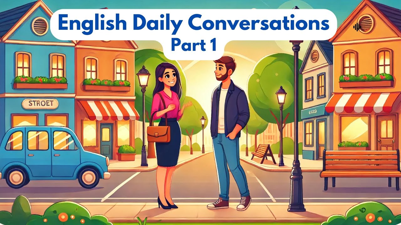 English Daily Conversations for Everyday Life | Part 1 - YouTube