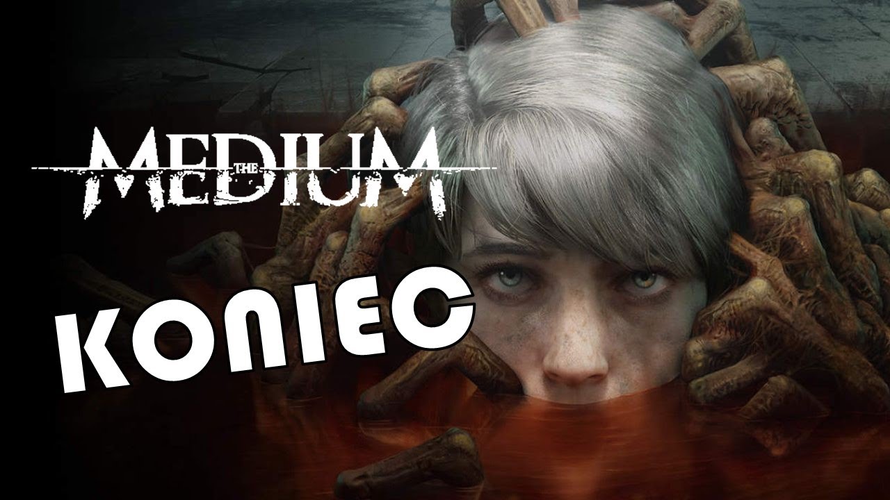 The Medium PL [4K PC] odc.13 Koniec + Ukryte Zakończenie - YouTube