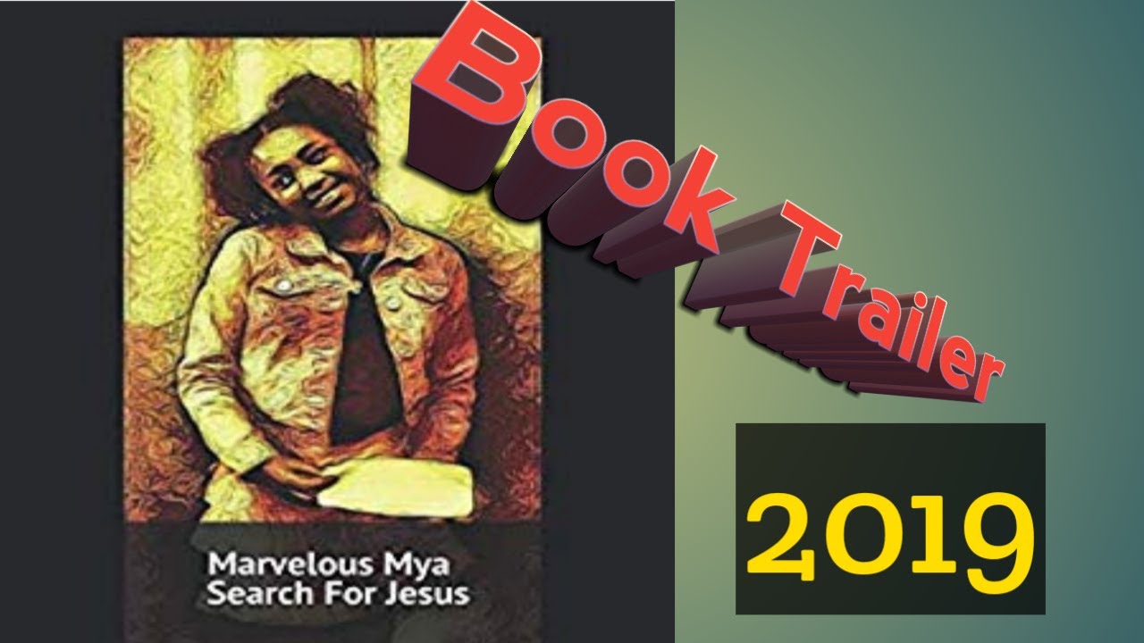 Marvelous Mya Search for Jesus book trailer 1 - YouTube