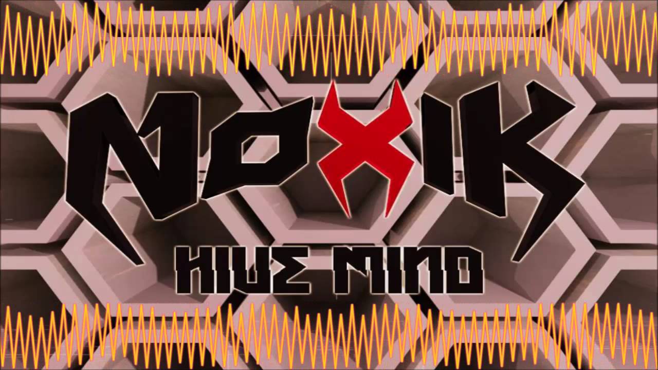 NoxiK~Hive Mind - YouTube