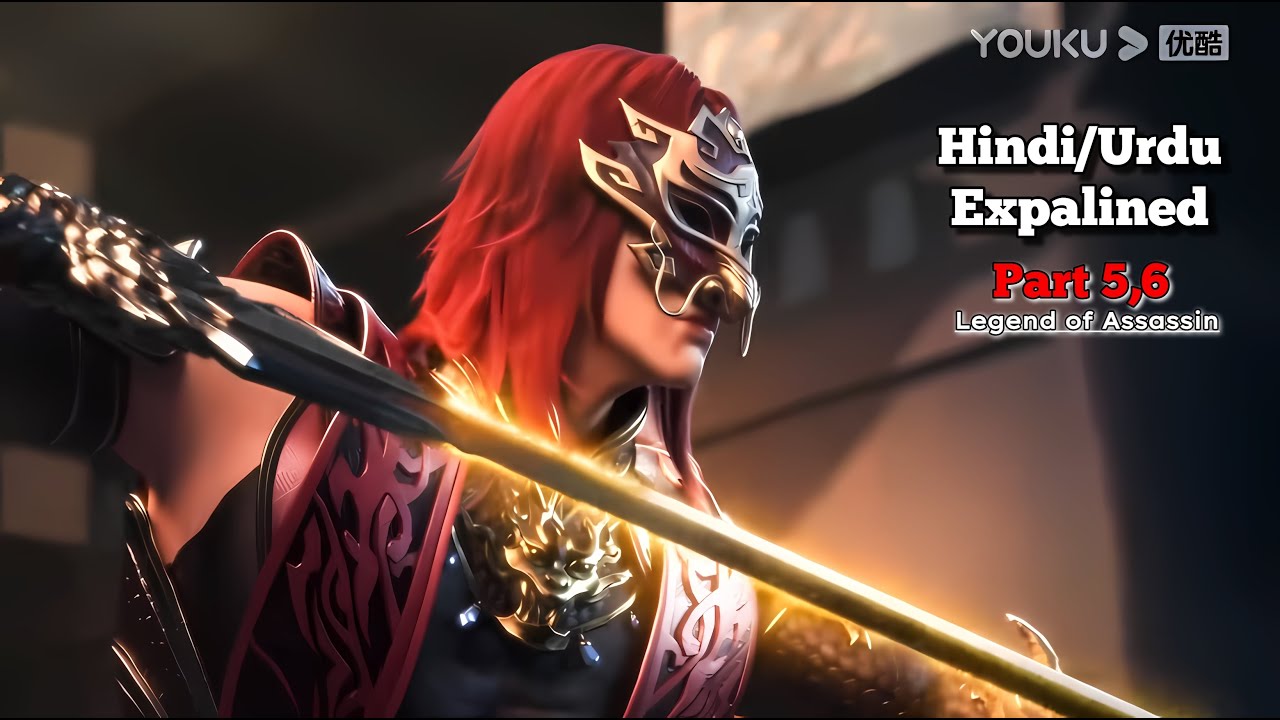 Legend of Assassin Episode 5,6 Urdu/Hindi Explained - Legend of Dark ...
