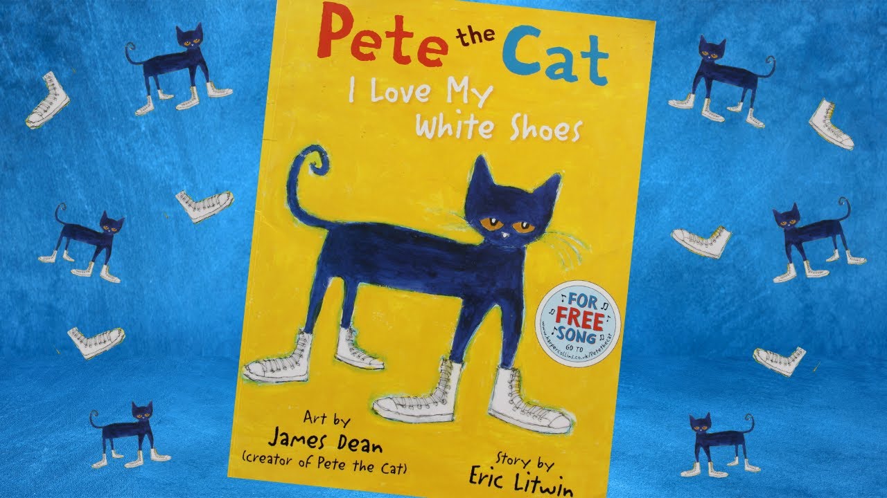 Pete the Cat - I Love My Shoes - YouTube