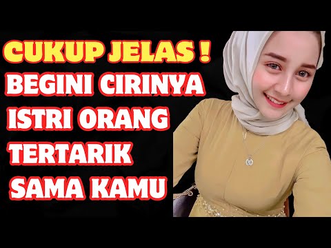 Cukup Jelas ‼️5  Tanda Istri Orang Menyukai Anda, Tanda Istri Orang Menyukaimu
