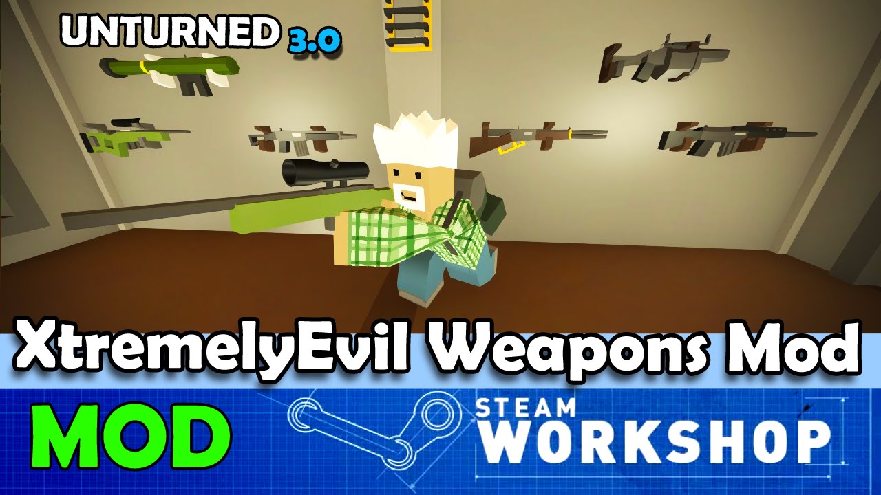Unturned MOD: XtremelyEvil Vanilla Weapons Mod - YouTube