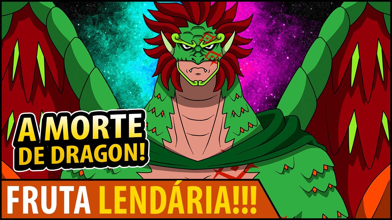 O FIM DE DRAGON!! DESCUBRA QUAL É A SUA AKUMA NO MI E PORQUE ELE SERÁ O ...