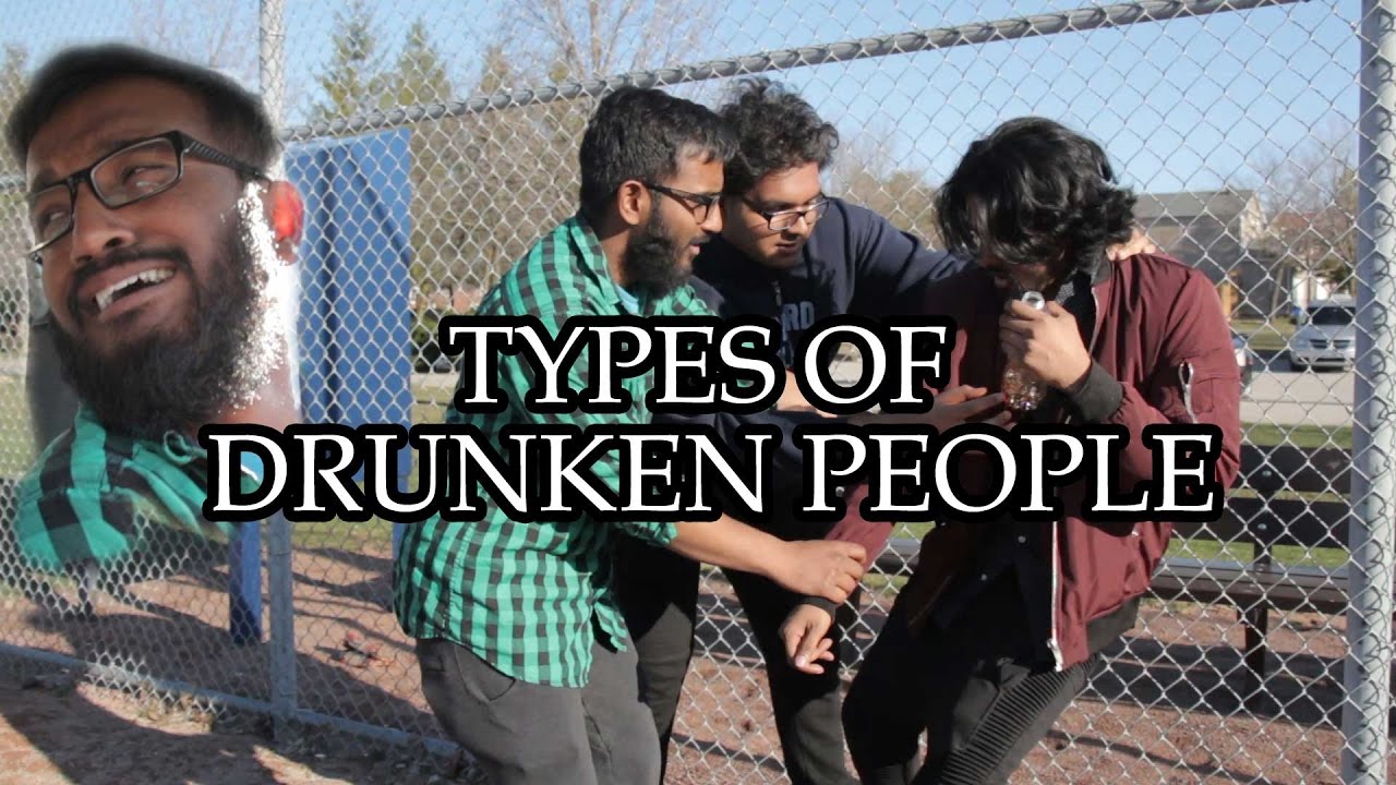 Types of Drunk people - YouTube