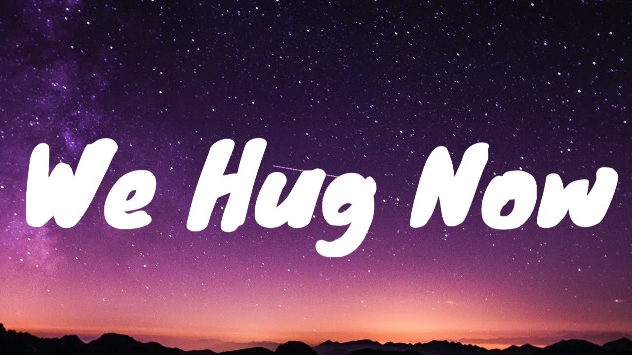 Sydney Rose- We Hug Now Lyrics - YouTube