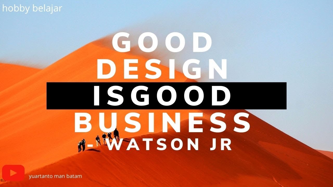 good design is good business thomas watson jr - YouTube