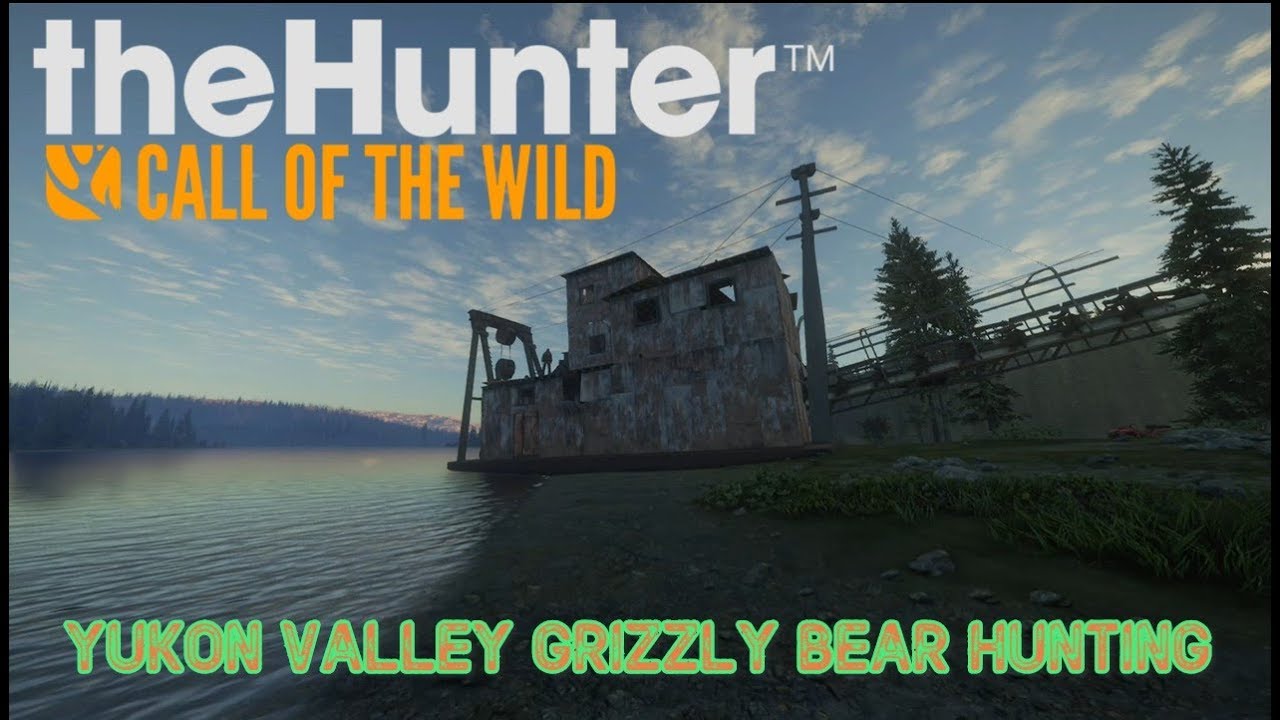YUKON VALLEY Grizzly Bear Hunting (The Hunter Call Of The Wild) - YouTube