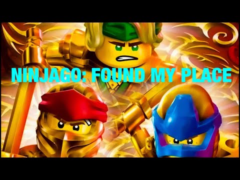 NINJAGO: FOUND MY PLACE - YouTube