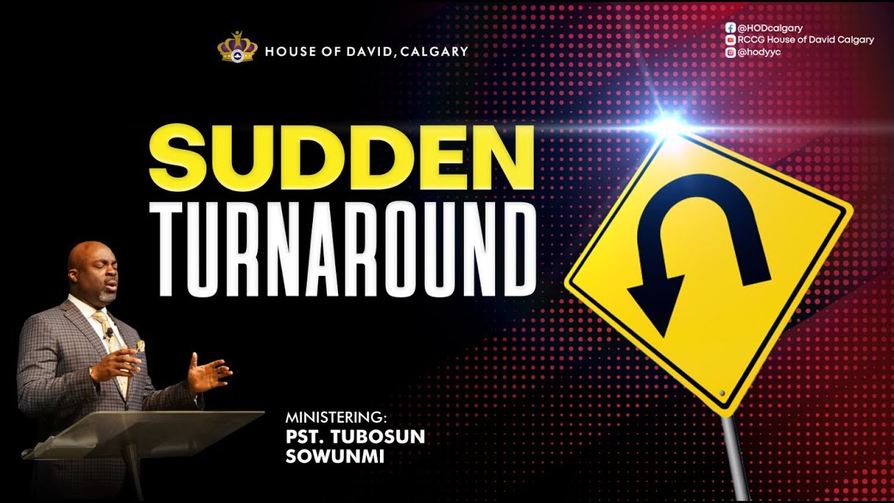 Sudden Turnaround | Pst. Tubosun Sowunmi - Nov 6th, 2022 - YouTube