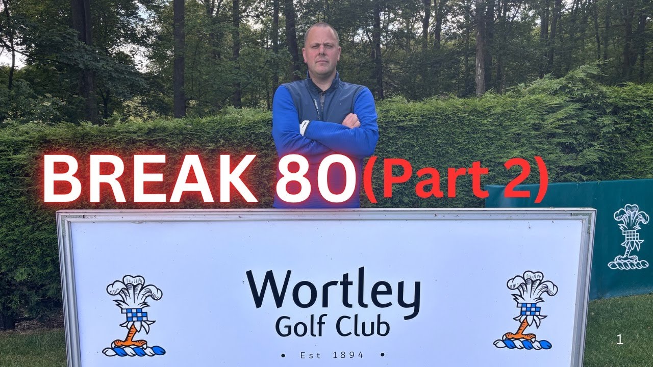 Break 80 part two. - YouTube