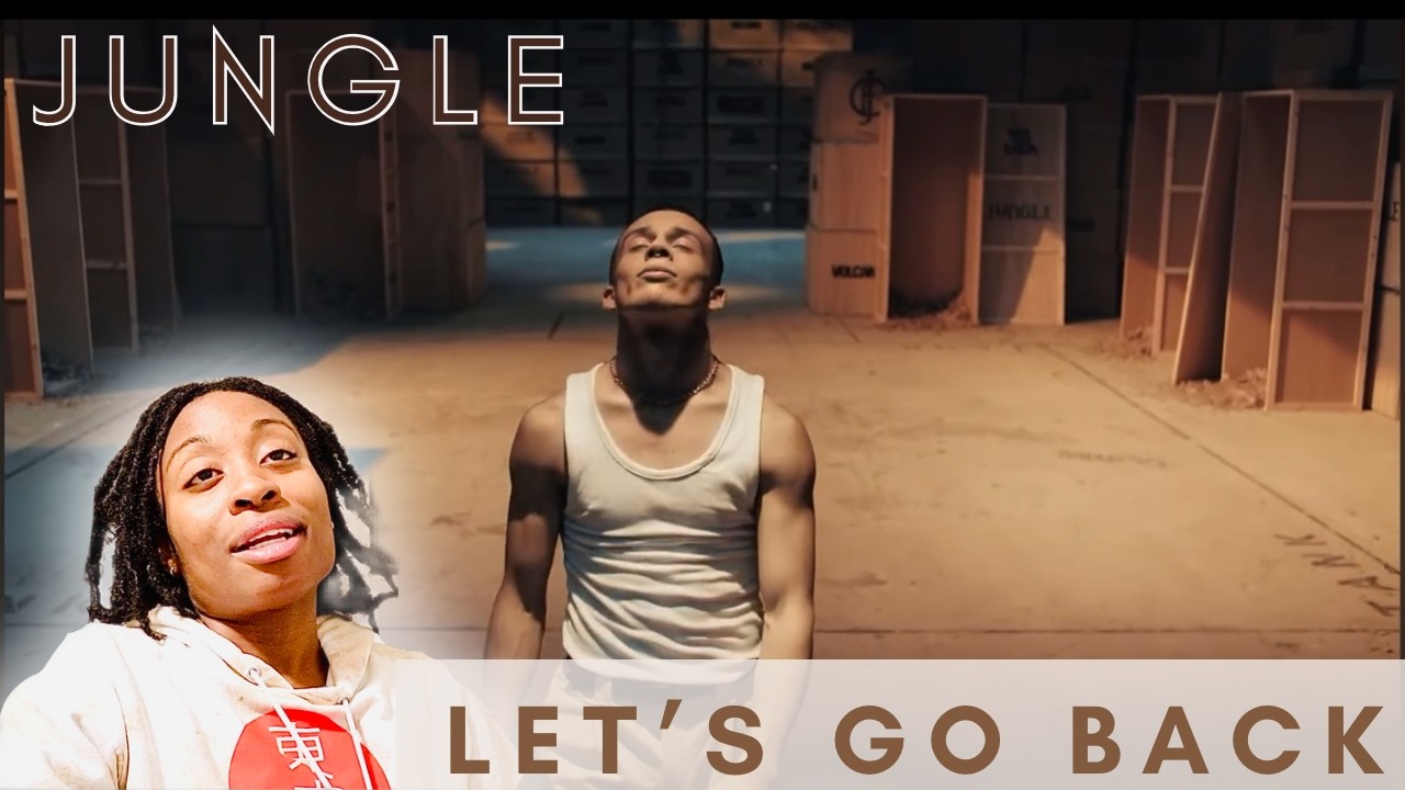 Starting a New Era | Jungle - Let's Go Back Video Reaction | Jungle4eva ...
