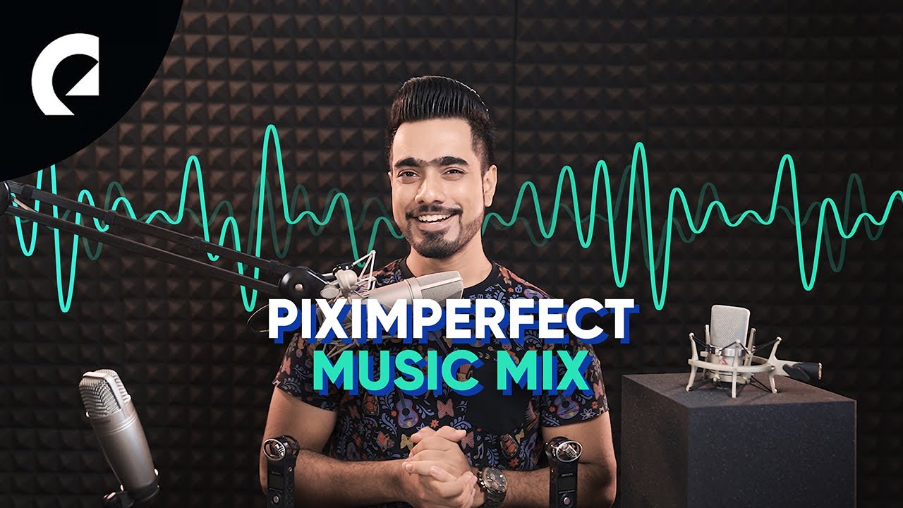 PiXimperfect Music Mix - Songs Selected by @PiXimperfect (Royalty Free ...