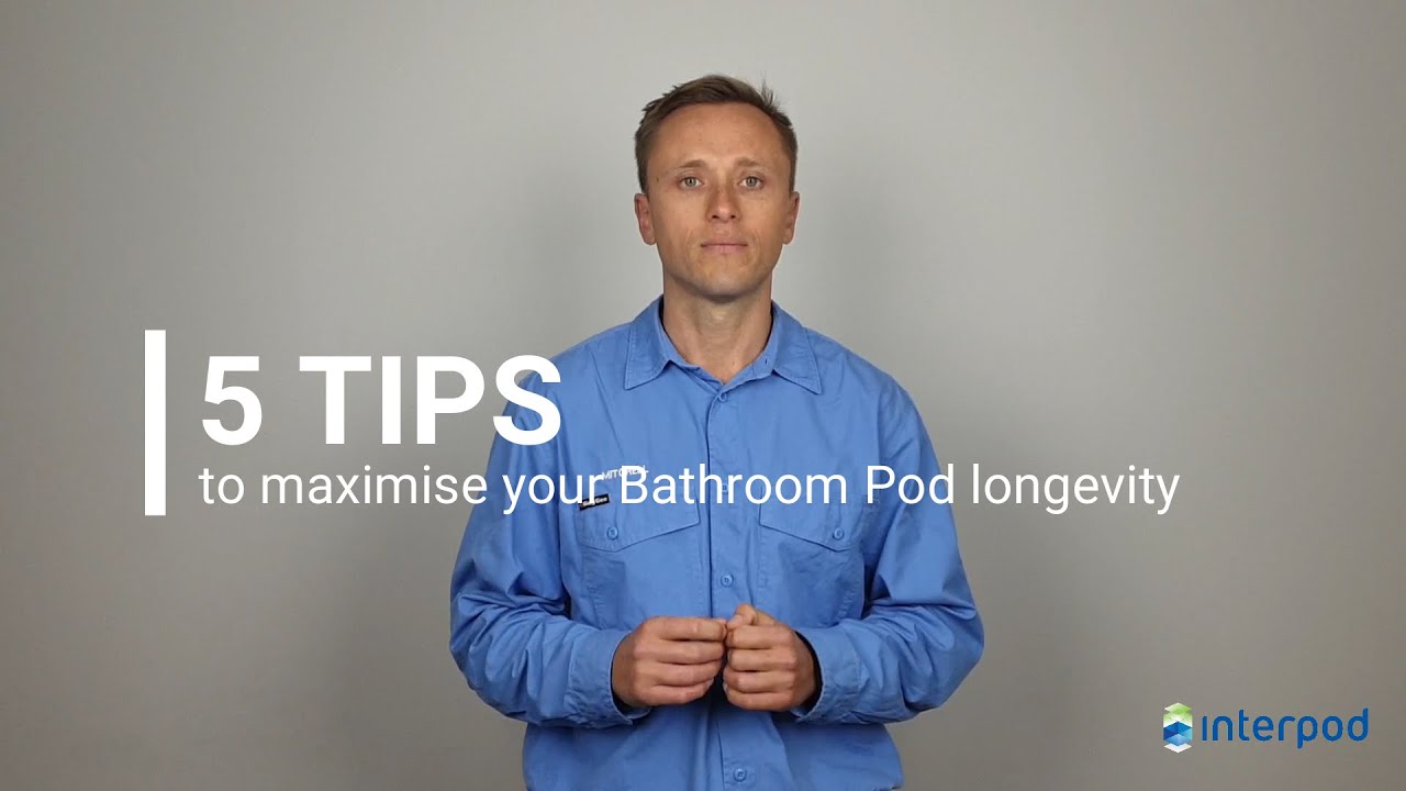 5 Tips to Maximise your Bathroom Pod longevity - YouTube