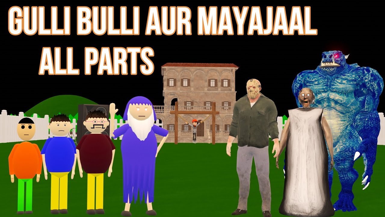 Gulli Bulli Aur MayaJaal All Parts | Gulli Bulli | MAKE JOKE HORROR ...