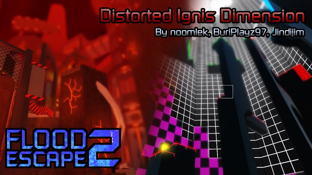 Roblox: Flood Escape 2 Community Maps: Distorted Ignis Dimension by ...