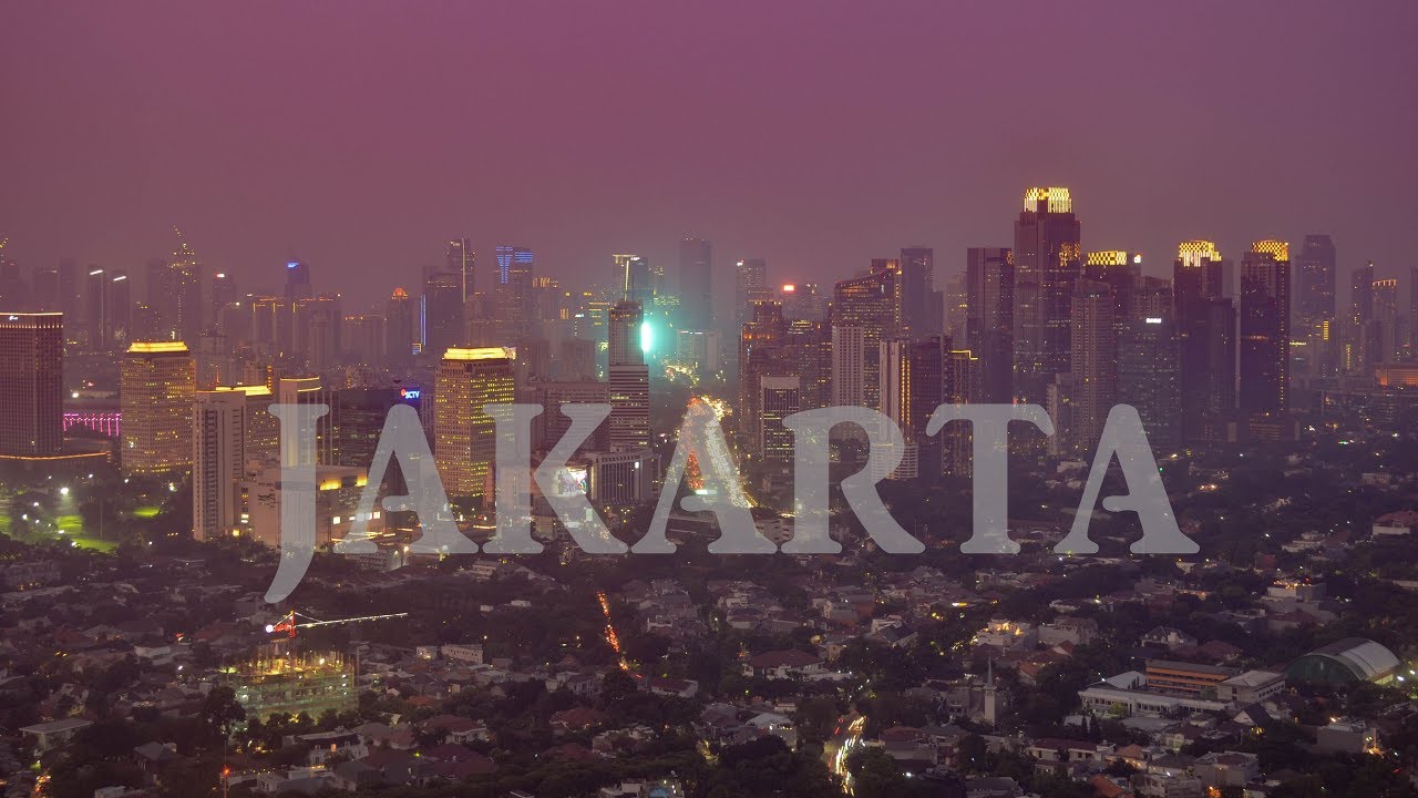 Jakarta | INDONESIA | Timelapse & Hyperlapse | 2019 - YouTube