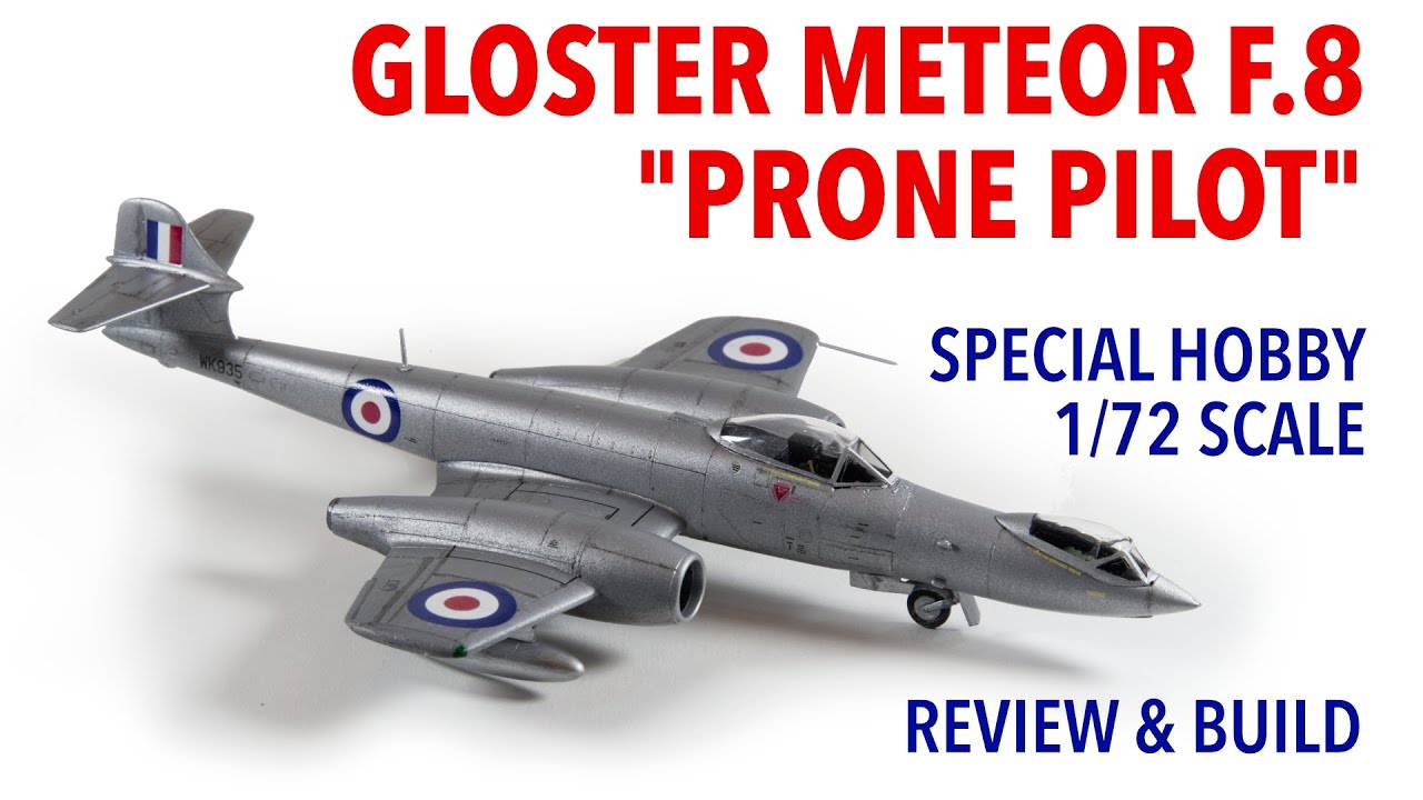 Special Hobby Gloster Meteor F.8 Prone Pilot 1/72 scale build and ...