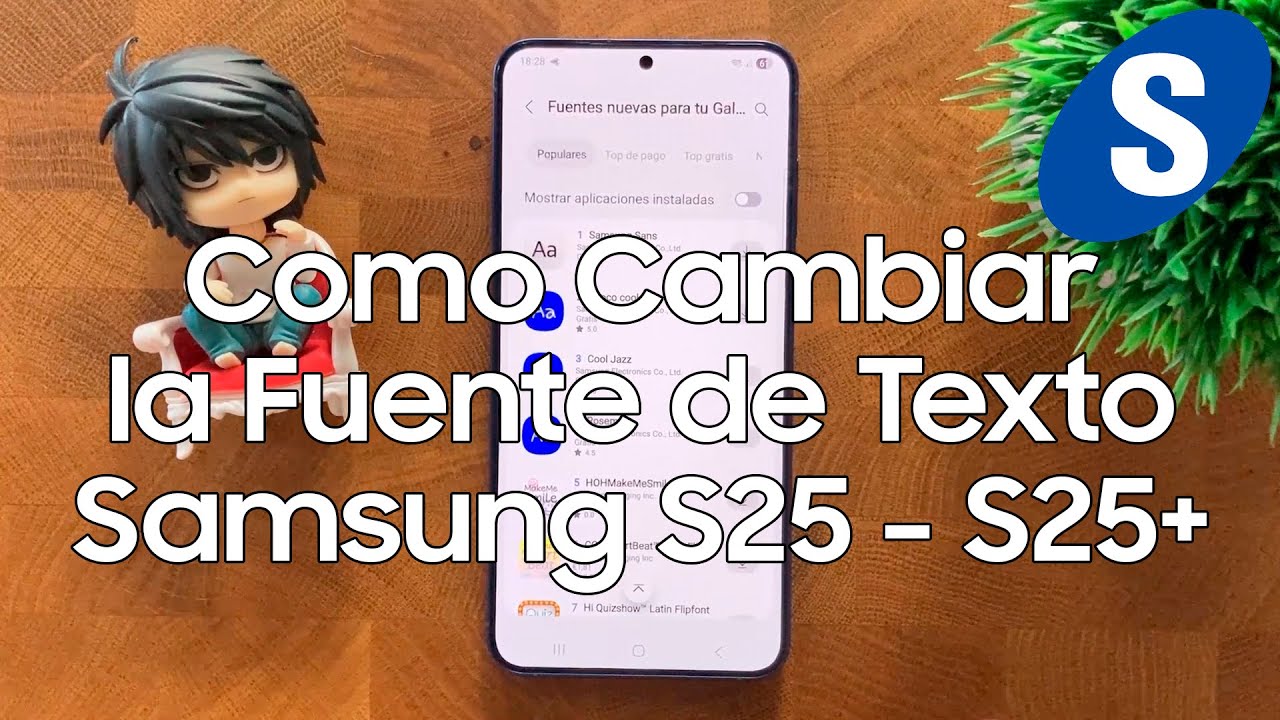 Como Cambiar el Tipo de Letra de un Samsung S25 y S25 Plus ...
