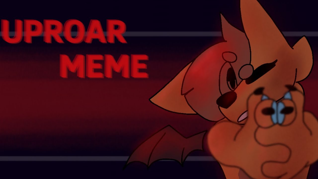 UPROAR MEME || Read Desc || - YouTube