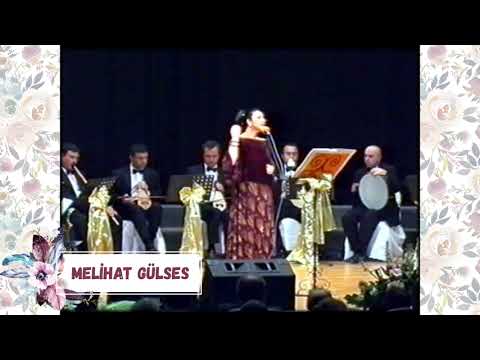 MELİHAT GÜLSES - NE OLUR AKŞAMLARI GELSEN OTURSAN YANI BAŞIMA
