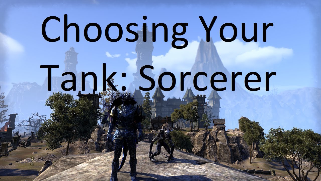 [ESO] Choosing Your Tank: Sorcerer - YouTube