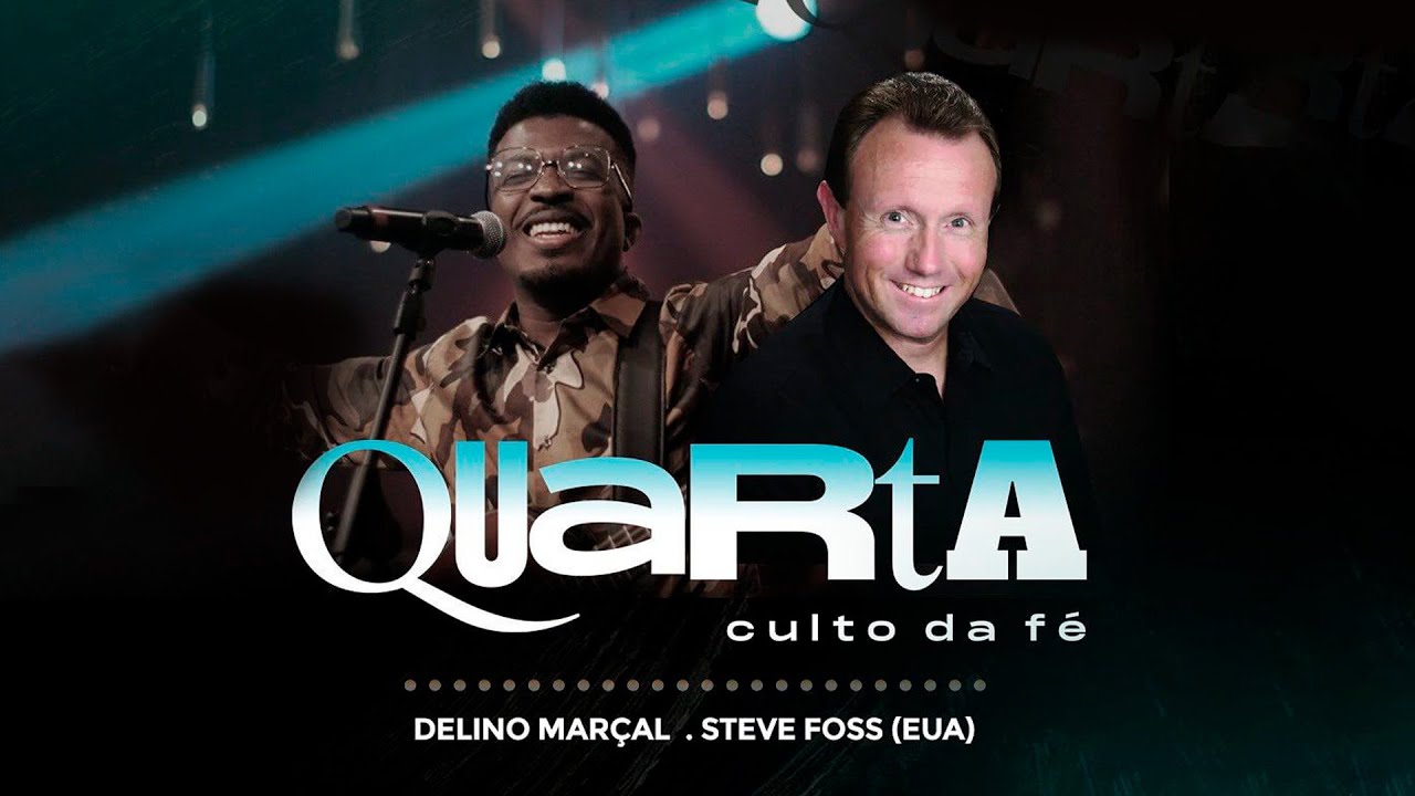 QUARTA FÉ // Delino Marçal - Steve Foss (EUA) - YouTube