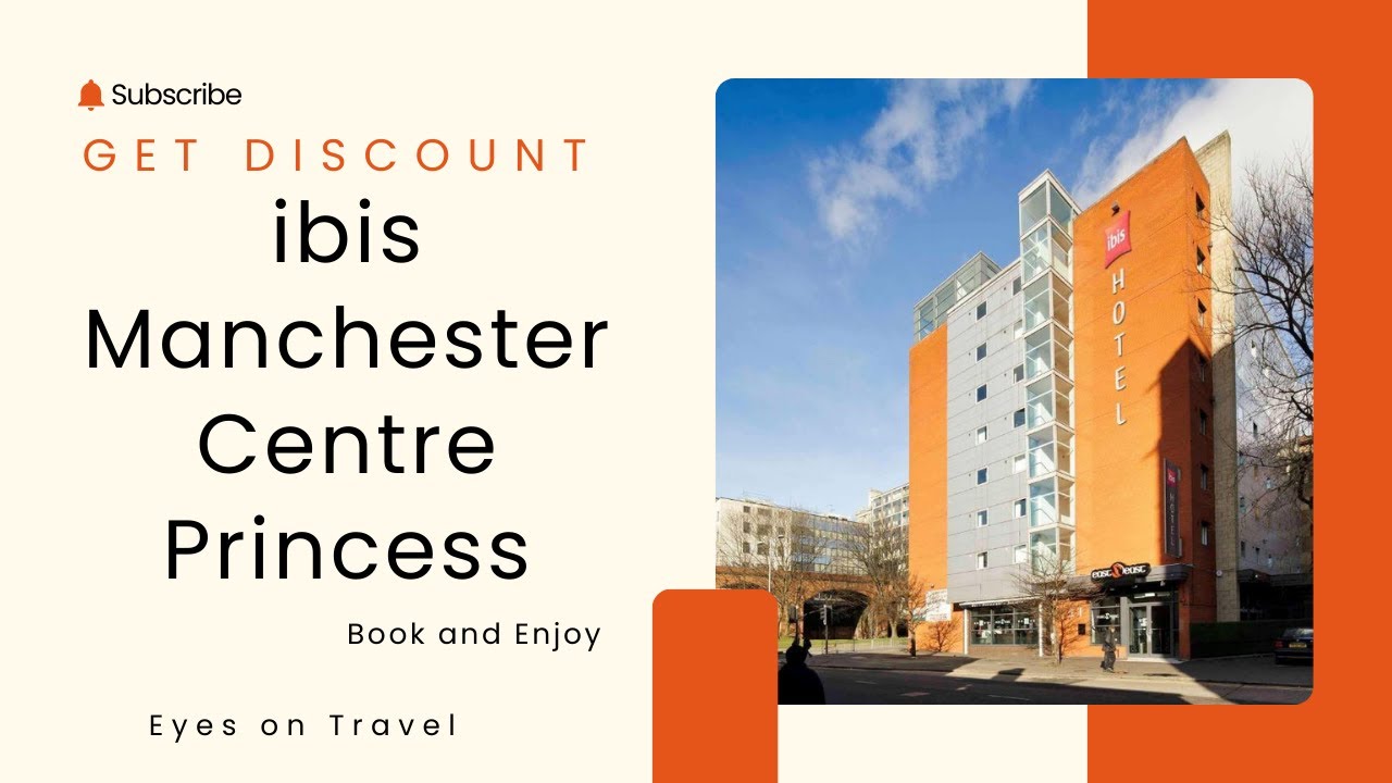 ibis Manchester Centre Princess Street Review | Best Budget Hotel in ...