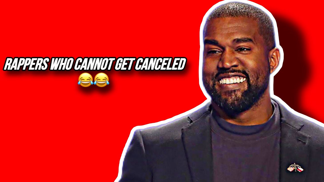 Rappers Who Can't Get Canceled... - YouTube