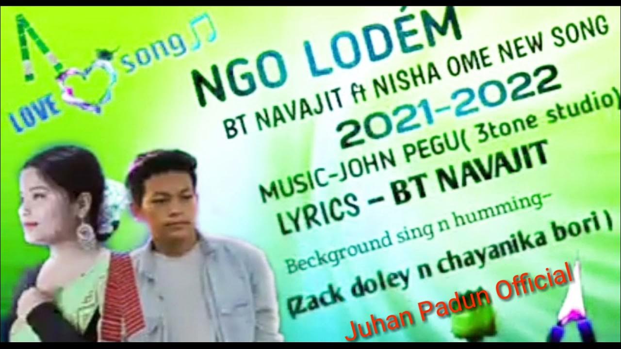 Ngo Lodem //Upcoming New mising song//Navajit//Nisha Ome - YouTube