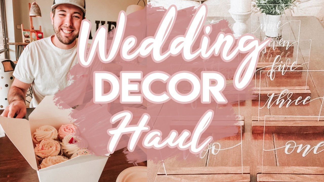 Wedding Decor Haul & Wedding Update - YouTube