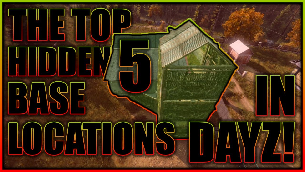 The Top 5 Hidden Base Locations On Chernarus In DayZ! - YouTube