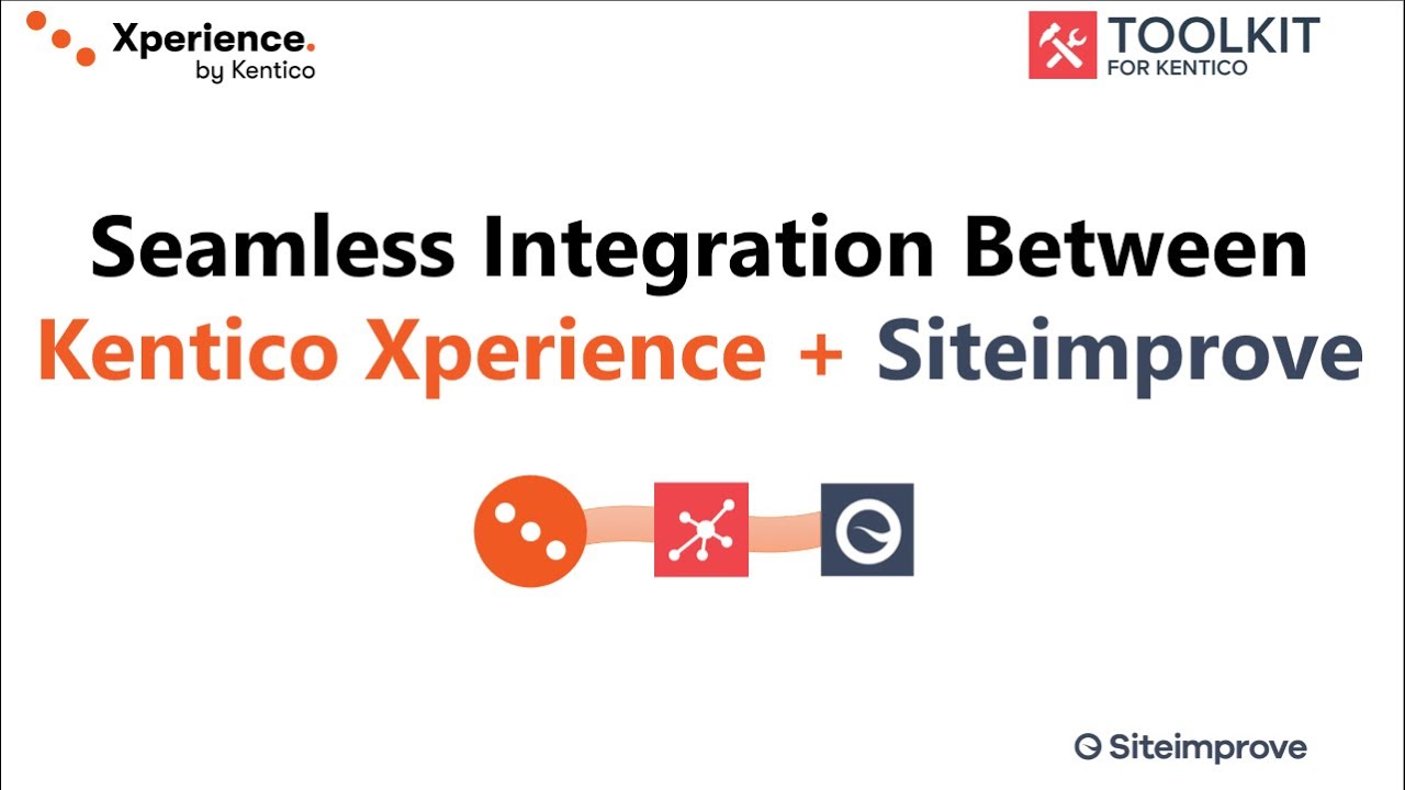Seamless Integration Between Kentico Xperience + Siteimprove - YouTube