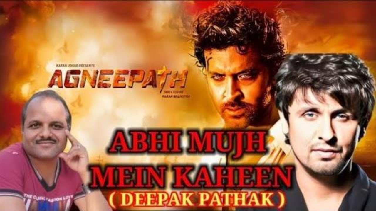 ABHI MUJHME KAHEEN | SONU NIGAM | AGNIPATH | COVER BY DEEPAK PATHAK - YouTube
