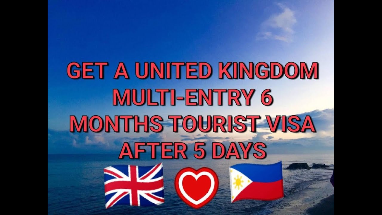 GET A UK MULTIPLE ENTRY 6 MONTHS TOURIST VISA AFTER 5 DAYS - YouTube