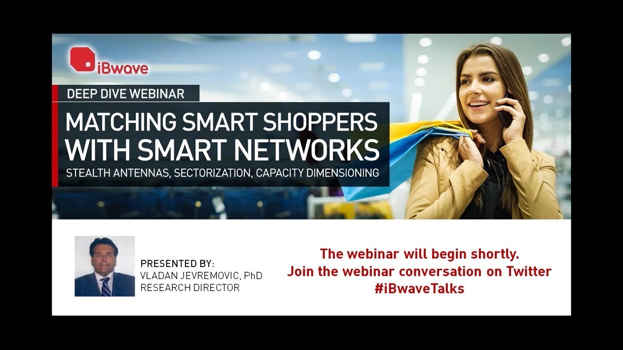 iBwave Deep Dive Webinars: Matching Smart Shoppers with Smart Networks ...