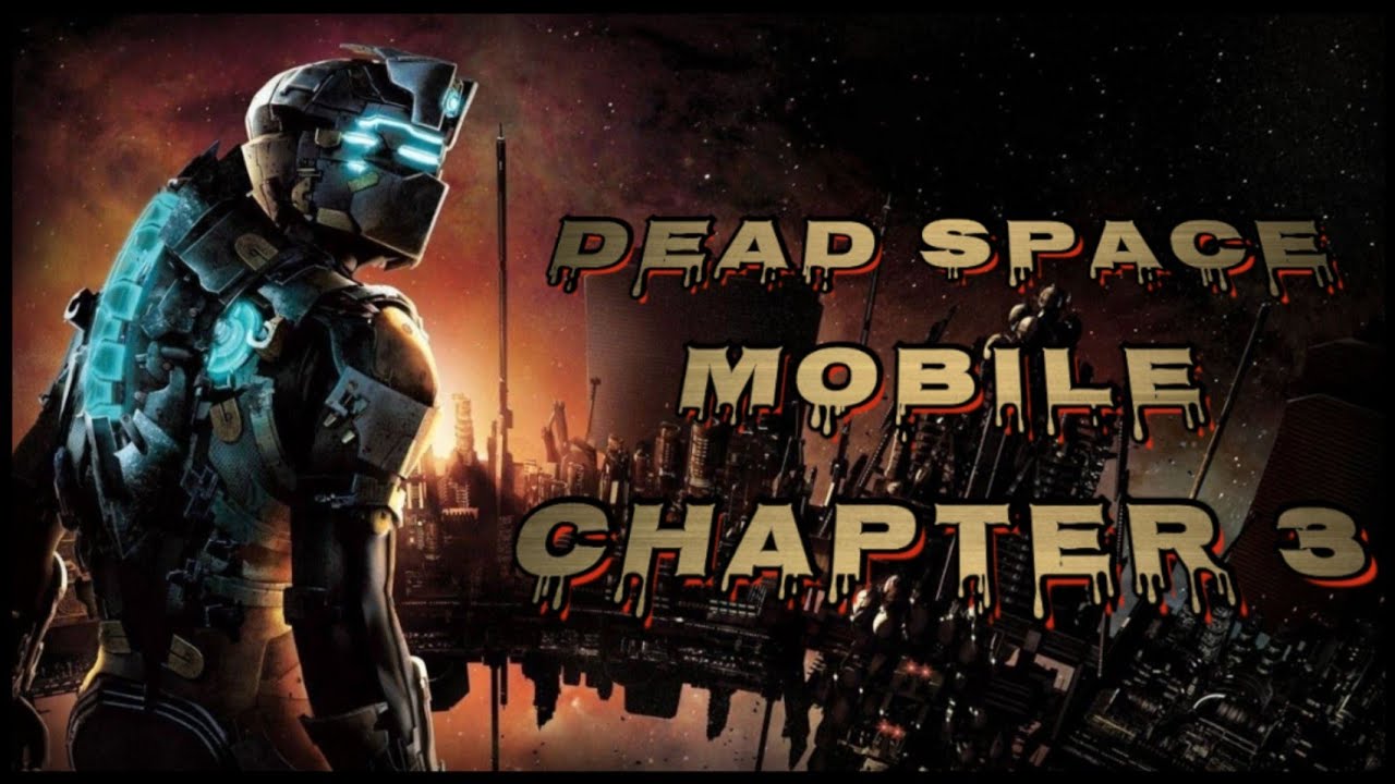 Nostalgia: Dead Space Mobile Remastered | CHAPTER 3 - YouTube