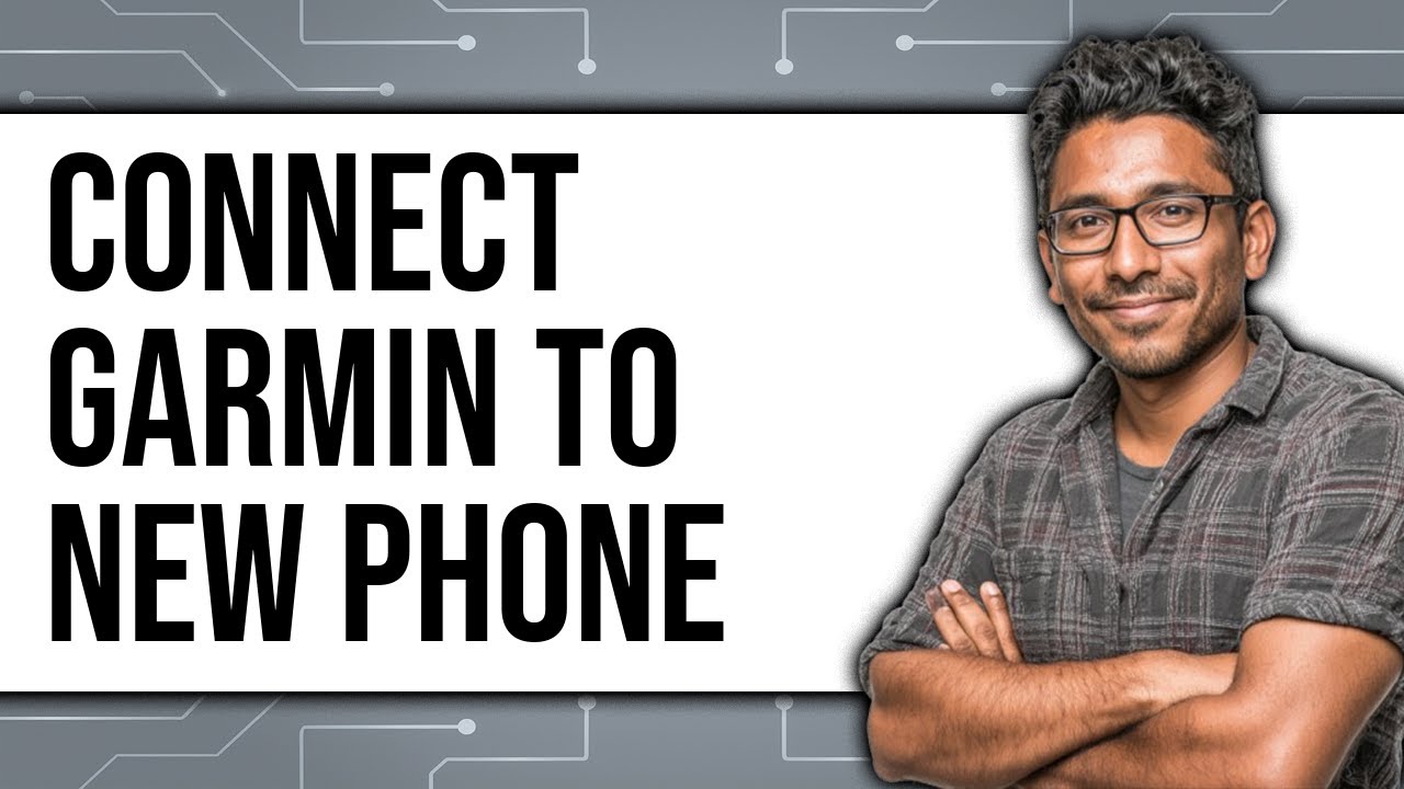 How to Connect Garmin to New Phone (New 2025) - YouTube