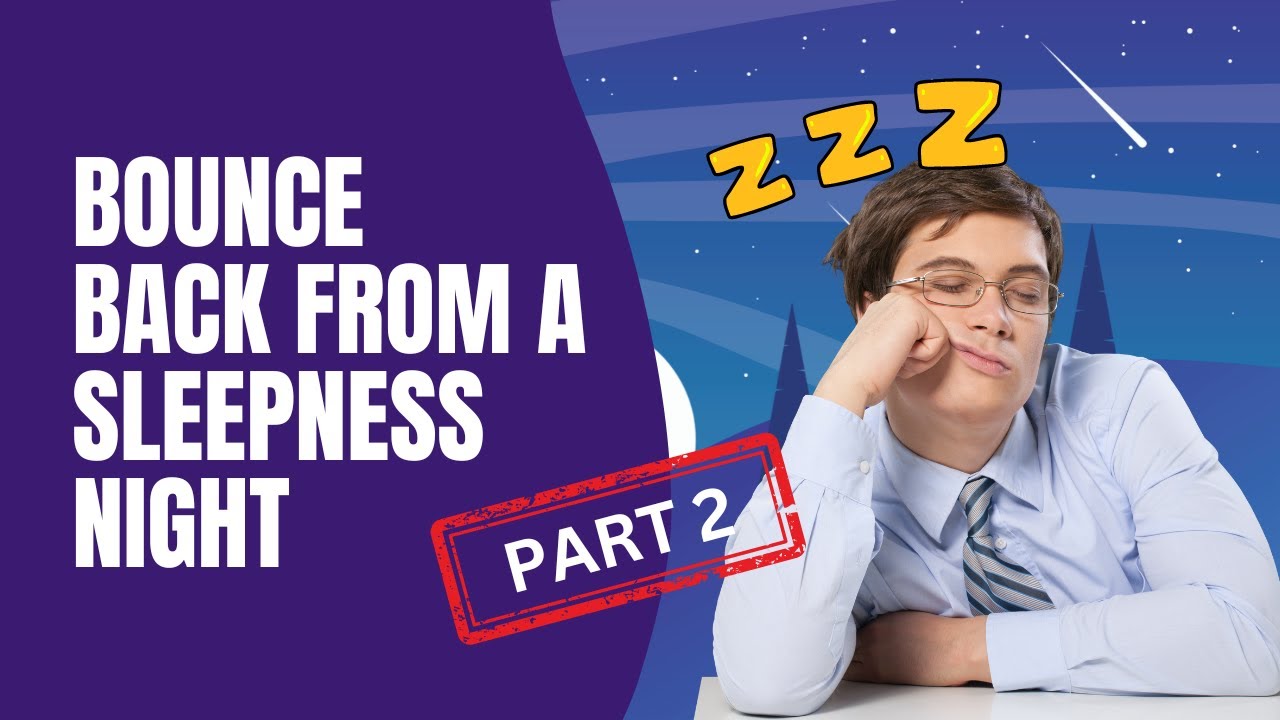 How to Bounce Back from a Sleepless Night: 15 Tips to Stay Energized ...
