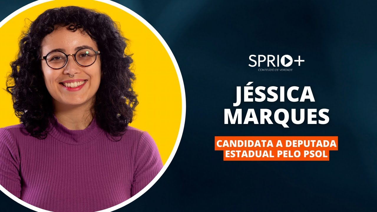 Jéssica Marques, candidata a deputada estadual pelo PSOL - YouTube