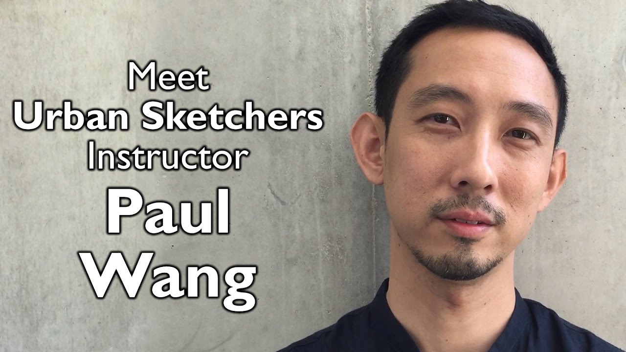 Meet Urban Sketchers Instructor Paul Wang - YouTube