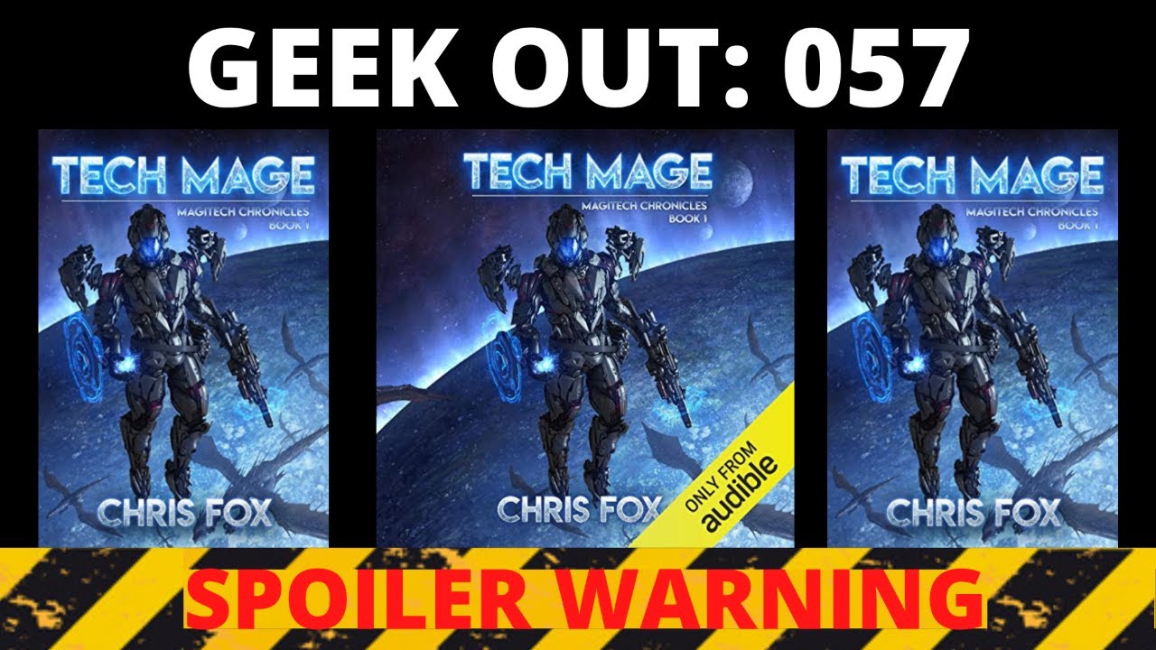 🔴Geek Out 057: Tech Mage (The Magitech Chronicles #1) by Chris Fox ...