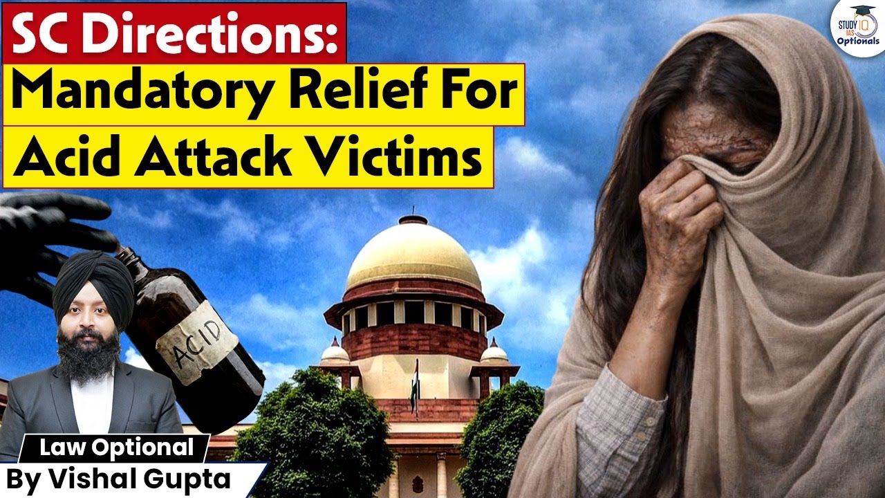 SC Directions on Acid Attack Cases | Mandatory Relief for Victims ...