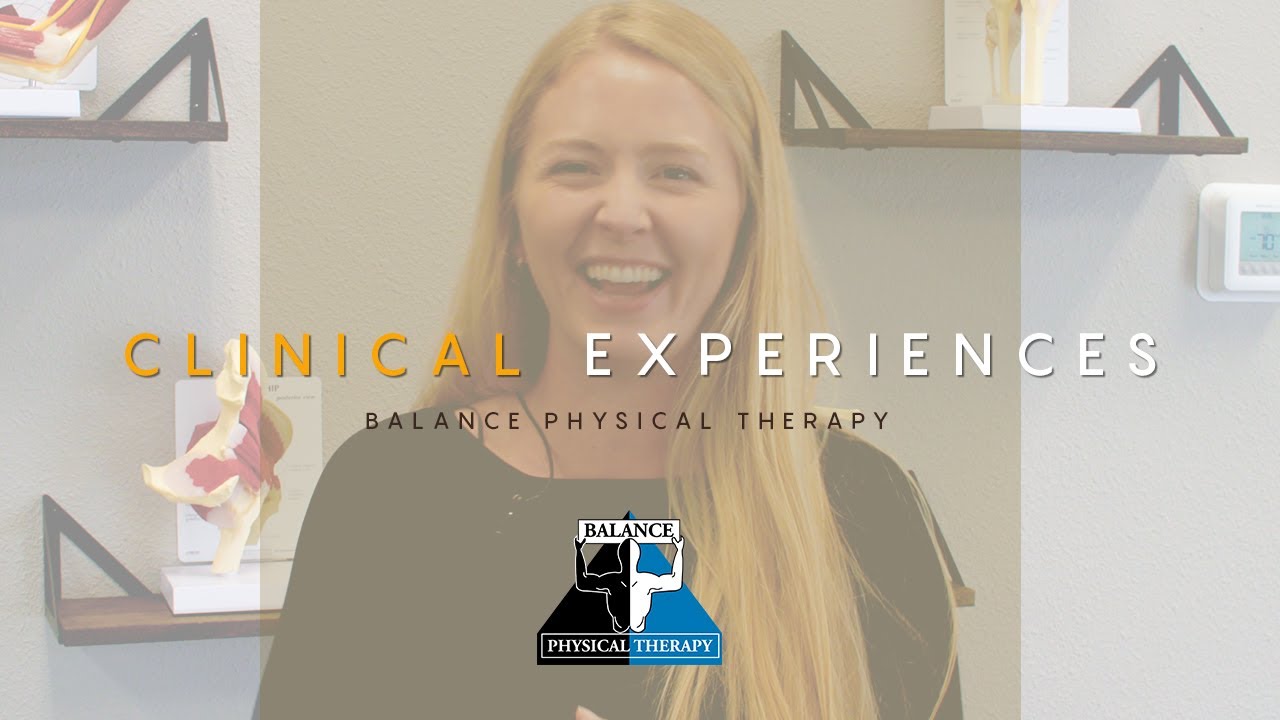 Clinical Experiences - Lily | Balance Physical Therapy - YouTube