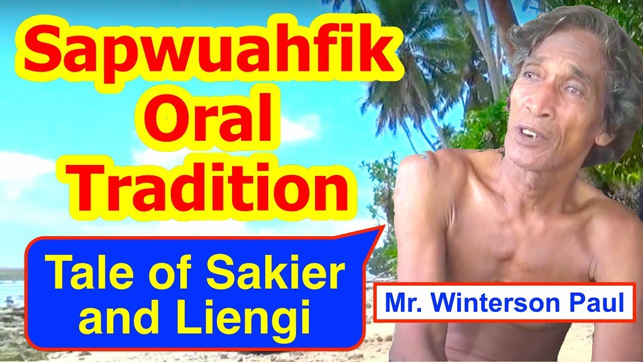 Tale of Sakier and Liengi, Sapwuahfik - YouTube